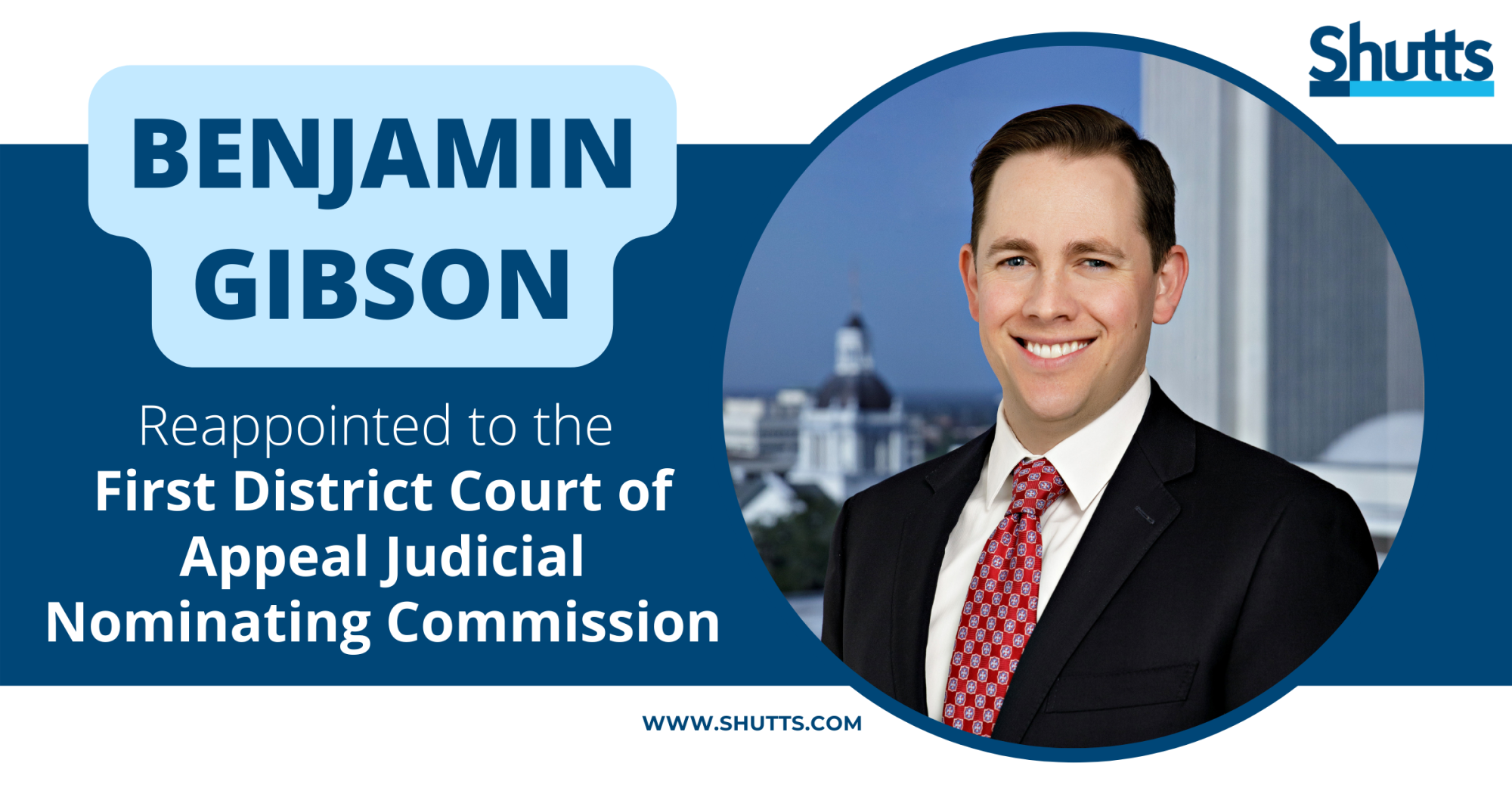 Benjamin Gibson Reappointed to the First District Court of Appeal Judicial Nominating Commission ...